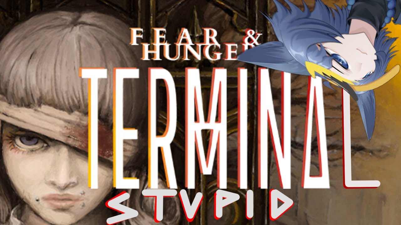 Fear and hunger 2 - The festival of termina end TODAY (I hope) - YouTube