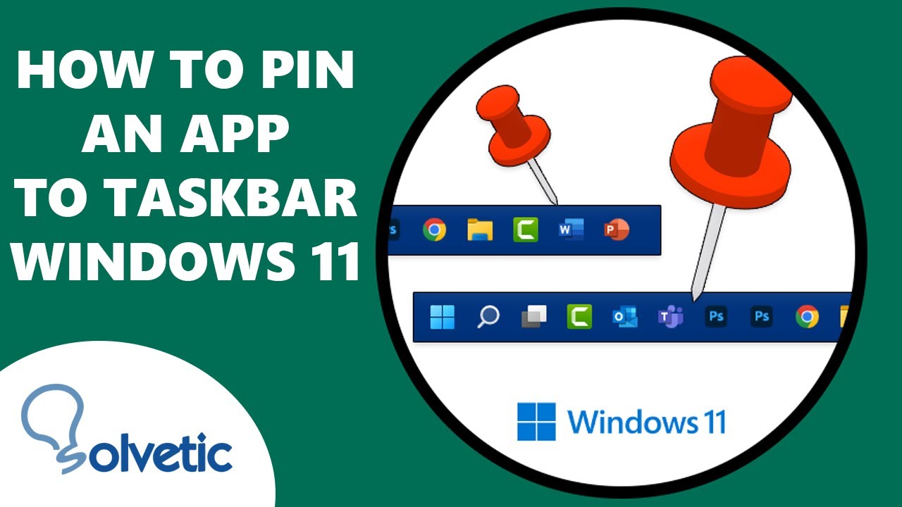 How to PIN an APP to TASKBAR Windows 11 - YouTube