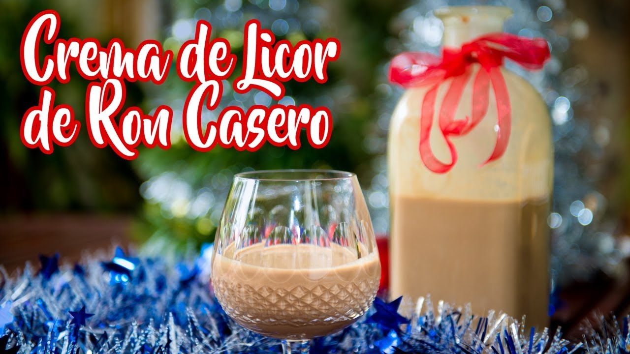 Crema de Licor de Ron Casero Riquisimo, Facil, Rapido y Economico - YouTube
