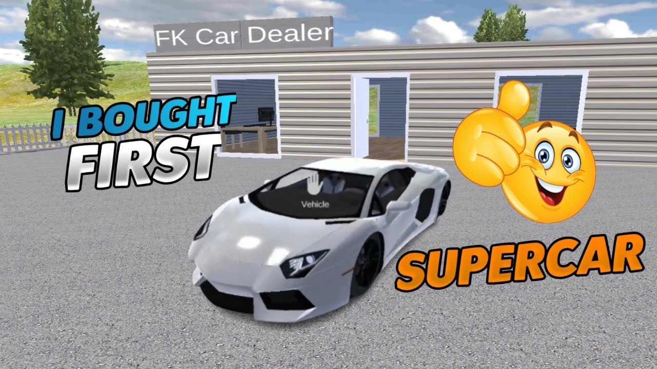 I BOUGHT MY FIRST SUPER CAR 😮 || CAR FOR SALE (ANDROID VERSION) - YouTube