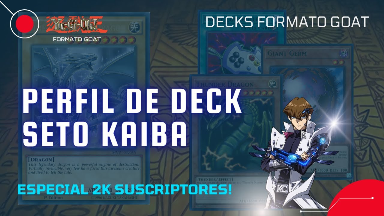 Deck Formato GOAT Seto Kaiba - Especial 2K Subs - YouTube