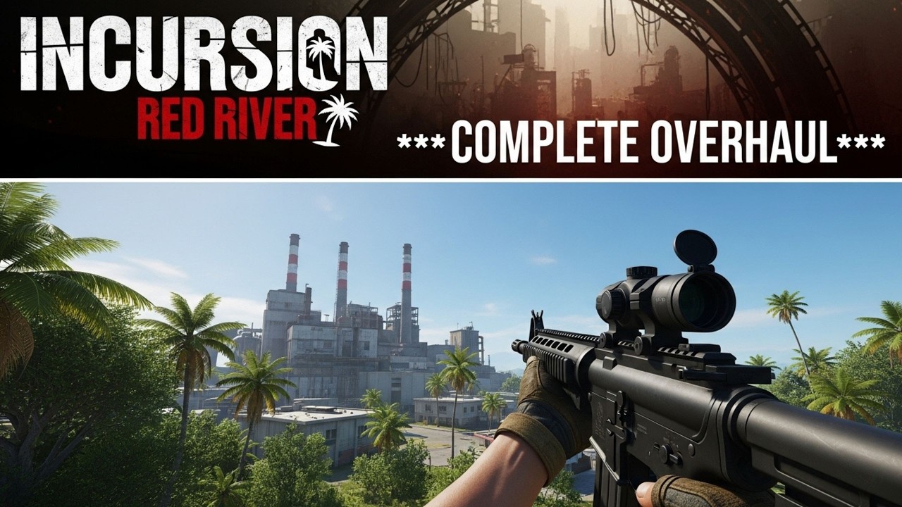 Complete Overhaul for Incursion Red River - YouTube