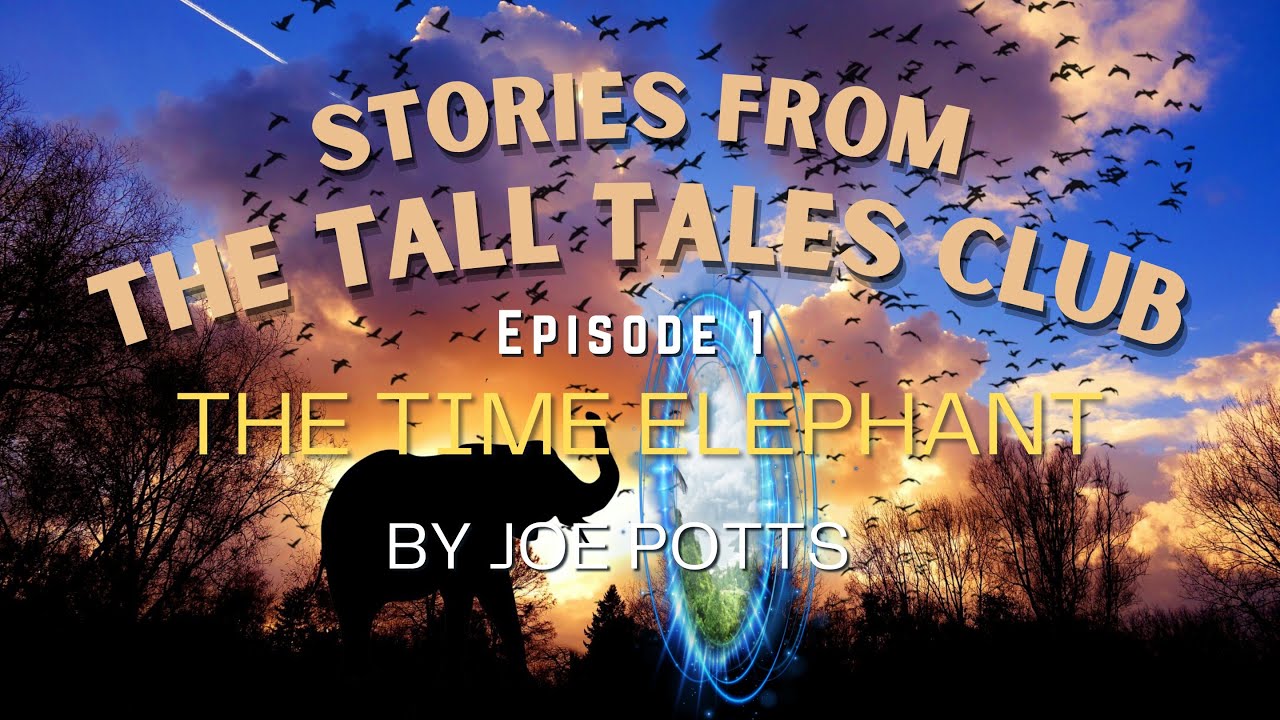 Stories from the Tall Tales Club – Episode 01 The Time Elephant - YouTube