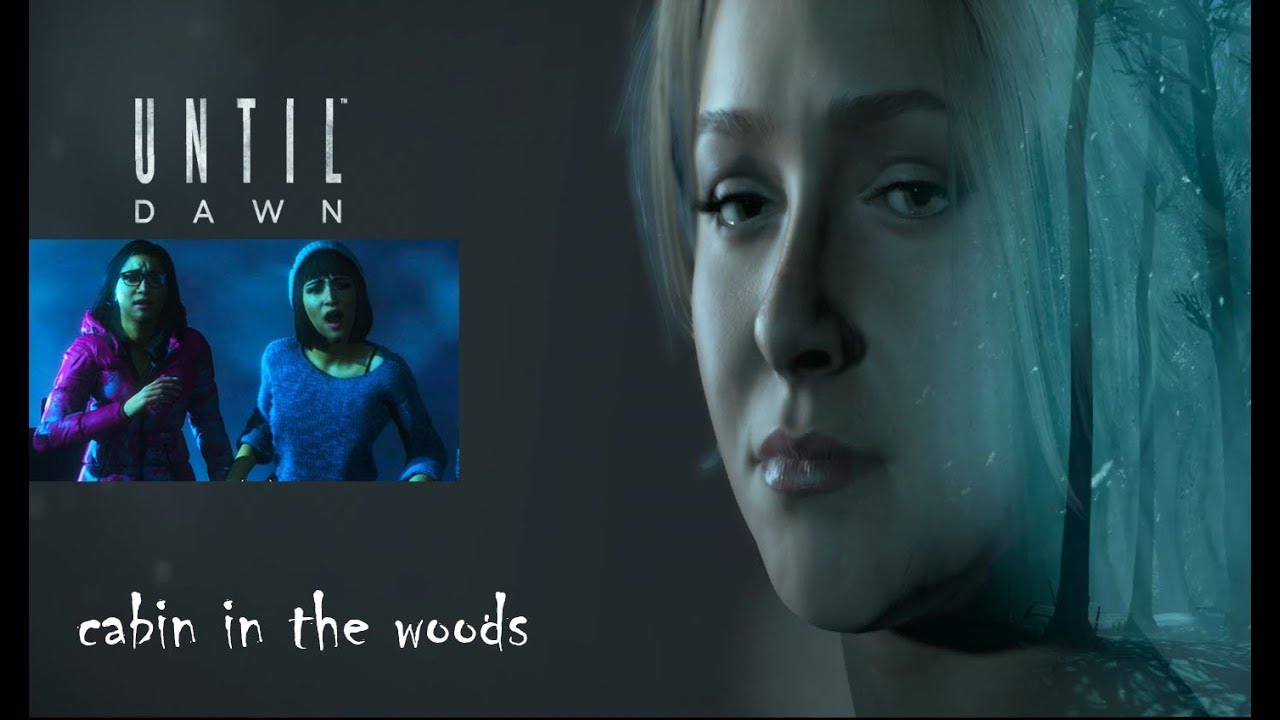 Until Dawn: Cabin in the Woods! - YouTube