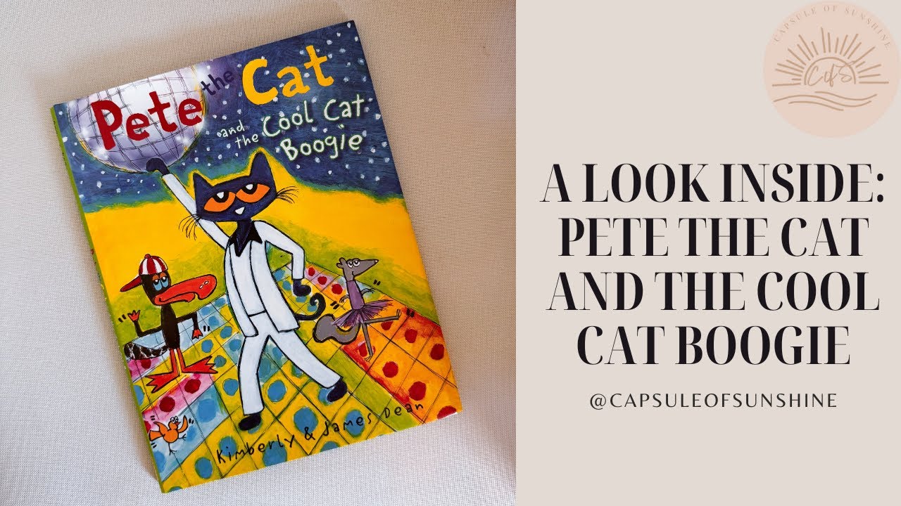 A Look Inside: Pete the Cat and the Cool Cat Boogie - YouTube