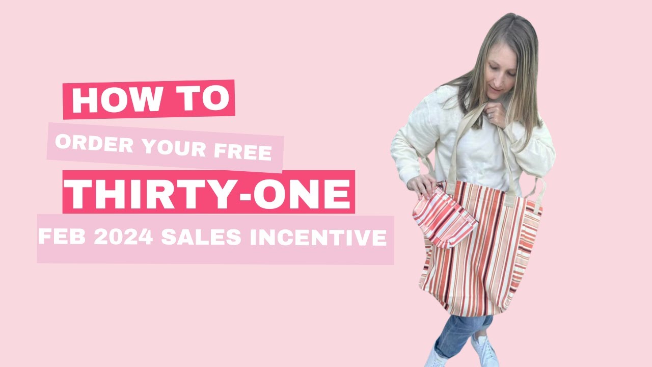 How to order your FREE Sales Incentive - Thirty-one Tote & Pouch - YouTube