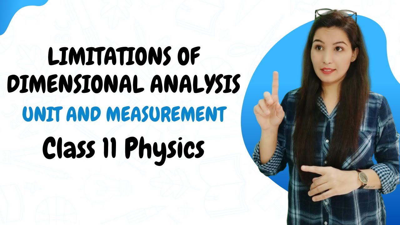 Limitations Of Dimensional Analysis Unit And Measurement Class 11 limitations-of-dimensional-analysis-unit-and-measurement-class-11