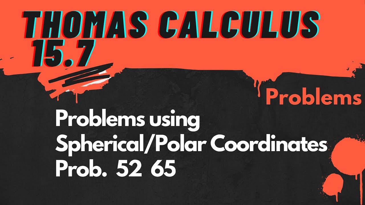 Calculus 2 Thomas 15.7 Problems 52 65 - YouTube