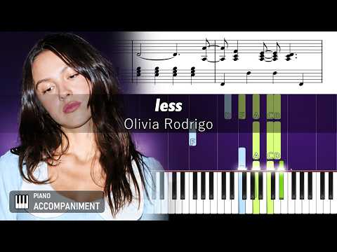 Olivia Rodrigo - less - Accurate Piano Tutorial with Sheet Music