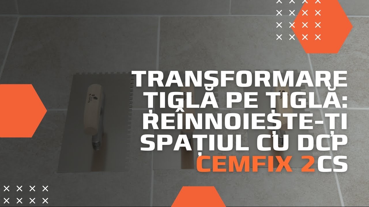 Transformare țiglă pe țiglă: reînnoiește-ți spațiul cu DCP Cemfix 2CS ...