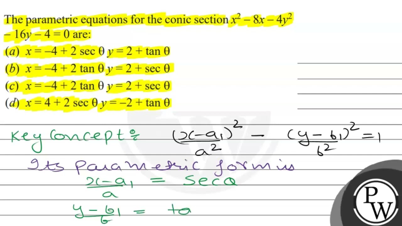 The Parametric Equations For The Conic Section X 2 8 X 4 Y 2 The Parametric Equations For The Conic Section X 2 8 X 4 Y 2