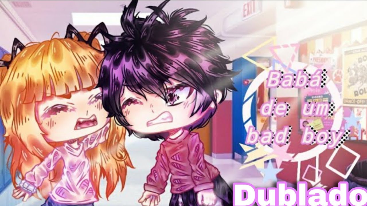 |Babá de um bad boy|| mini-filme dublado {gacha life} (3/?) - YouTube