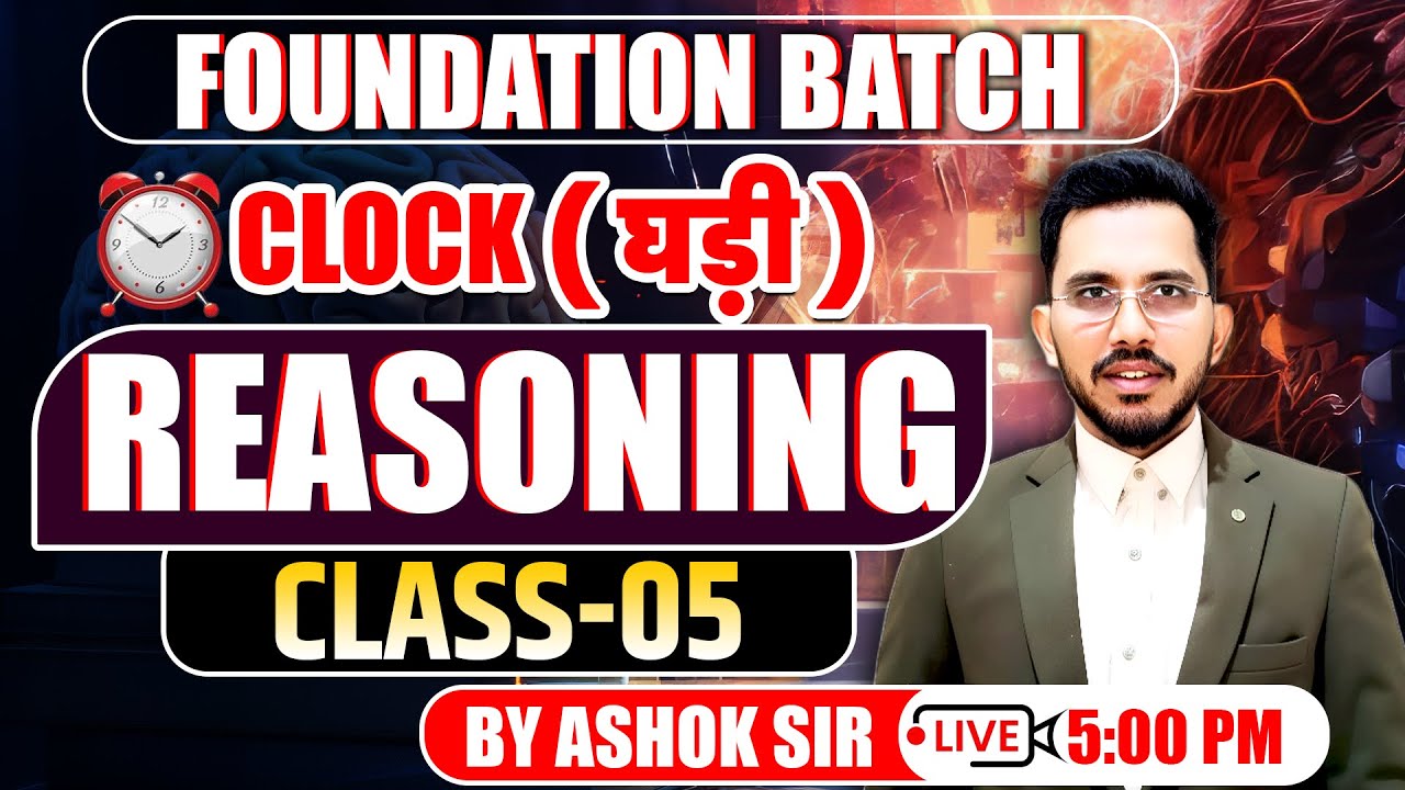 Reasoning CLOCK CLASS 5| Foundation Batch | Ashok Sir | VDO, VPDO ...
