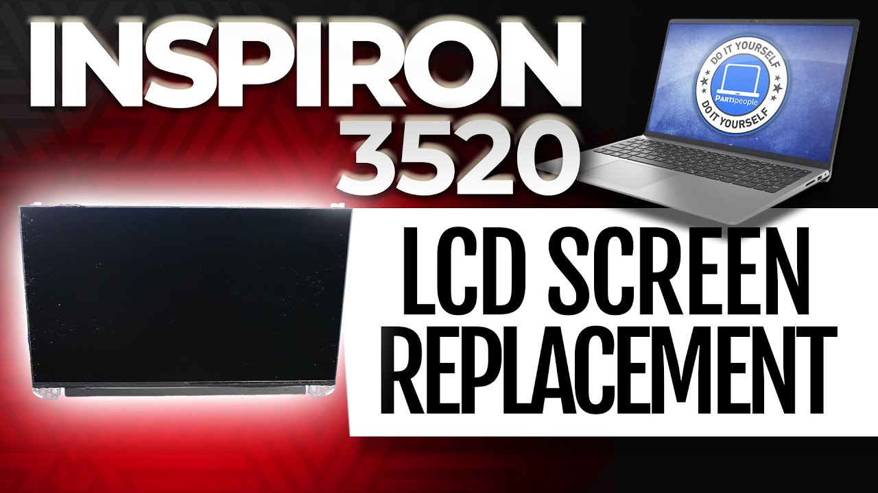 How To Replace Your LCD Screen | Dell Inspiron 15 3520 - YouTube