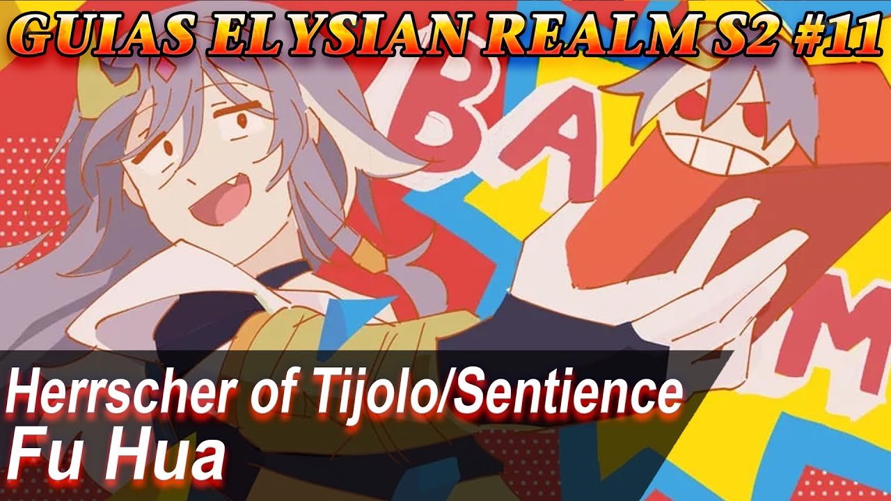 Guias ER S2 #11: Fu Hua HOS com TIJOLO!【Honkai Impact 3rd】 - YouTube
