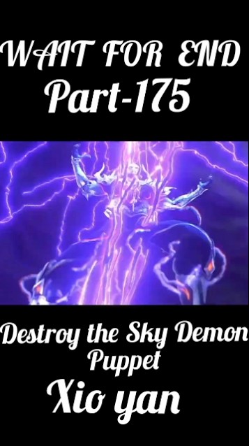 [BTTH] Sky Demon puppet End of the xio yan #new #anime #animeedit # ...