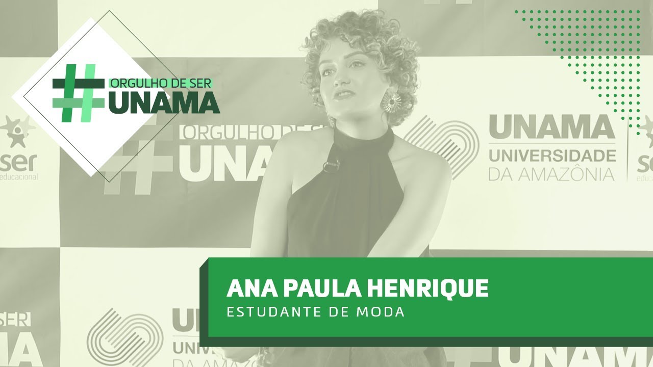 #OrgulhoDeSerUNAMA | Ana Paula Henrique - YouTube