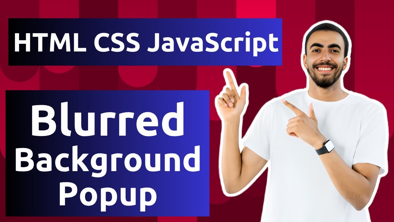 Create a Blur Pop-Up with HTML, CSS & JavaScript - YouTube