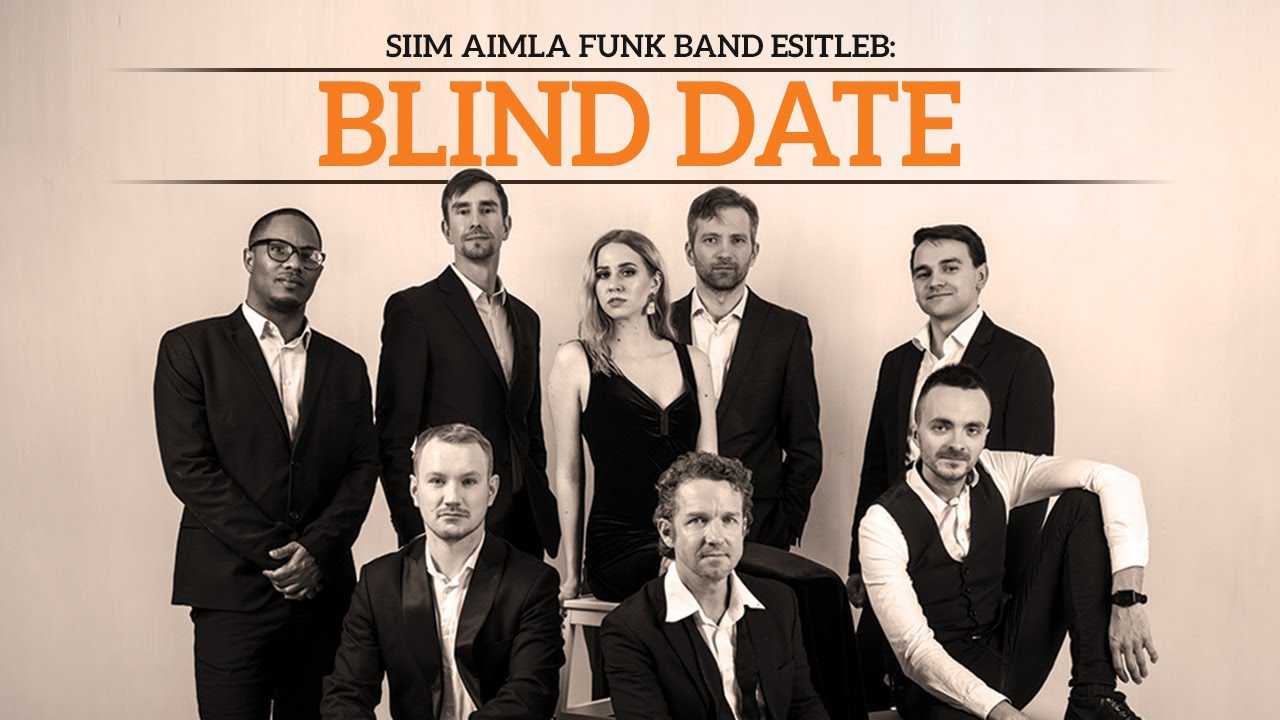 Blind Date - Siim Aimla Funk Band 2020 - YouTube