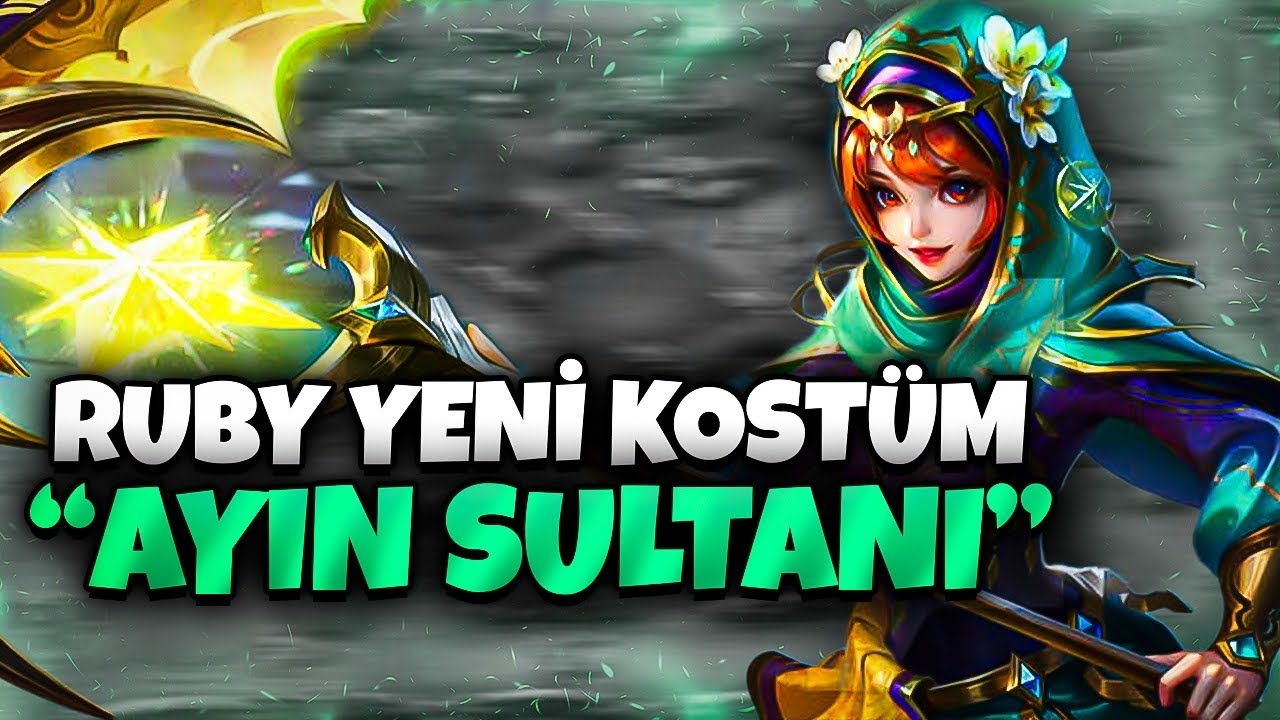 RUBY YENİ KOSTÜM AYIN SULTANI - Mobile Legends - YouTube