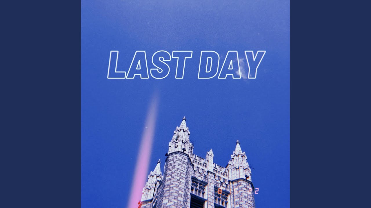 Last Day - YouTube