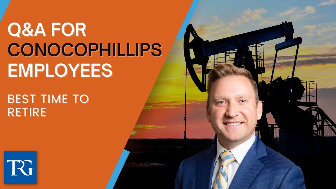 Q&A for ConocoPhillips Employees: Best Time to Retire - YouTube
