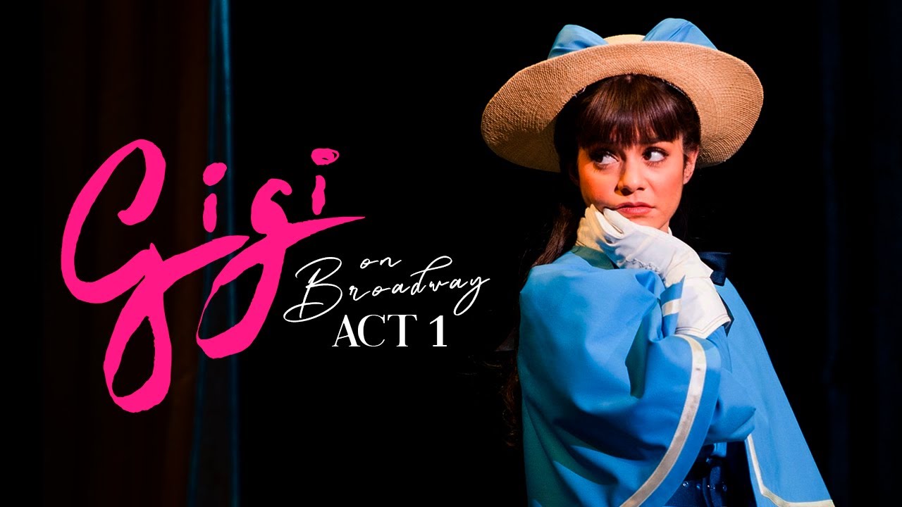 Gigi on Broadway | Act 1 - YouTube