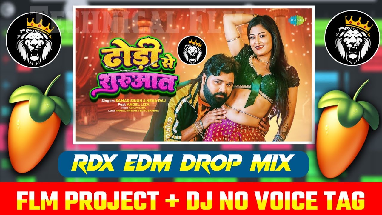 Dj Rdx Edm Drop Flp Project || Dhodi Se Shurwat || Samar Singh || RDX ...