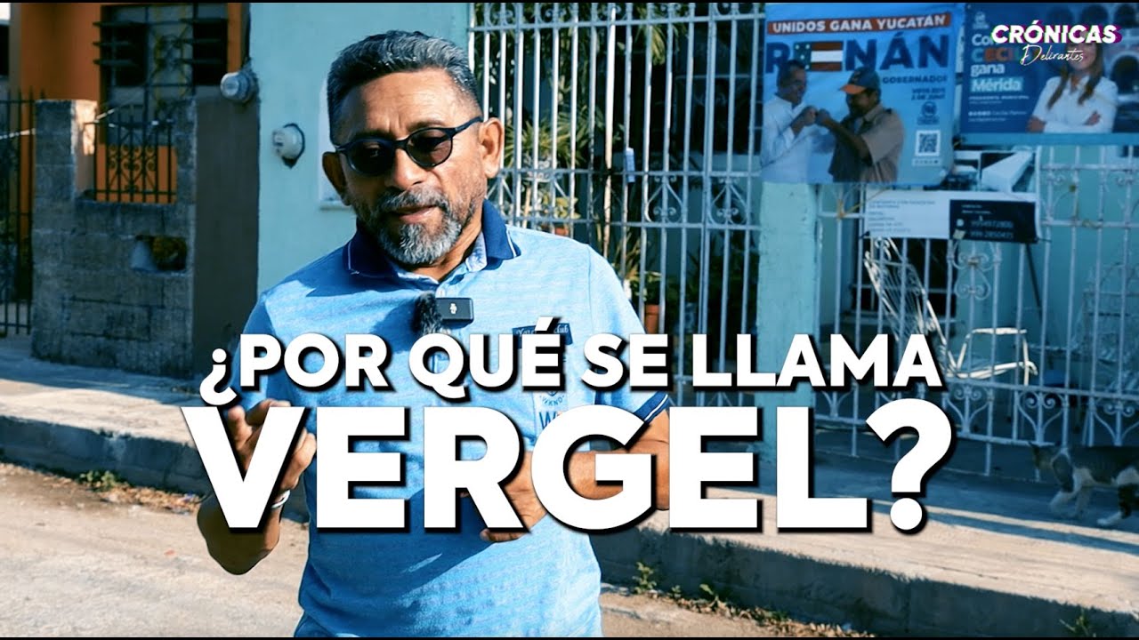 ¿Por qué se llama Vergel? - YouTube