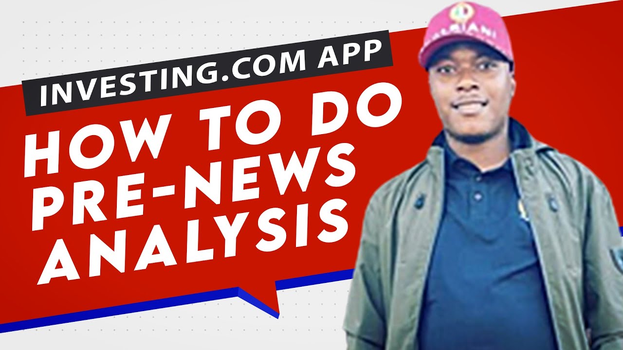 How to do pre news analysis with investing.com app - Fundamental Pip ...
