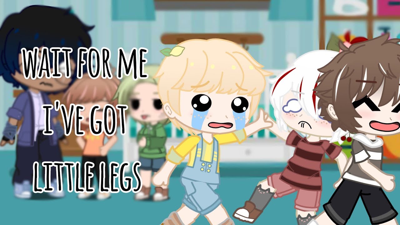 wait for me i've got little legs meme (my baby oc version) - YouTube
