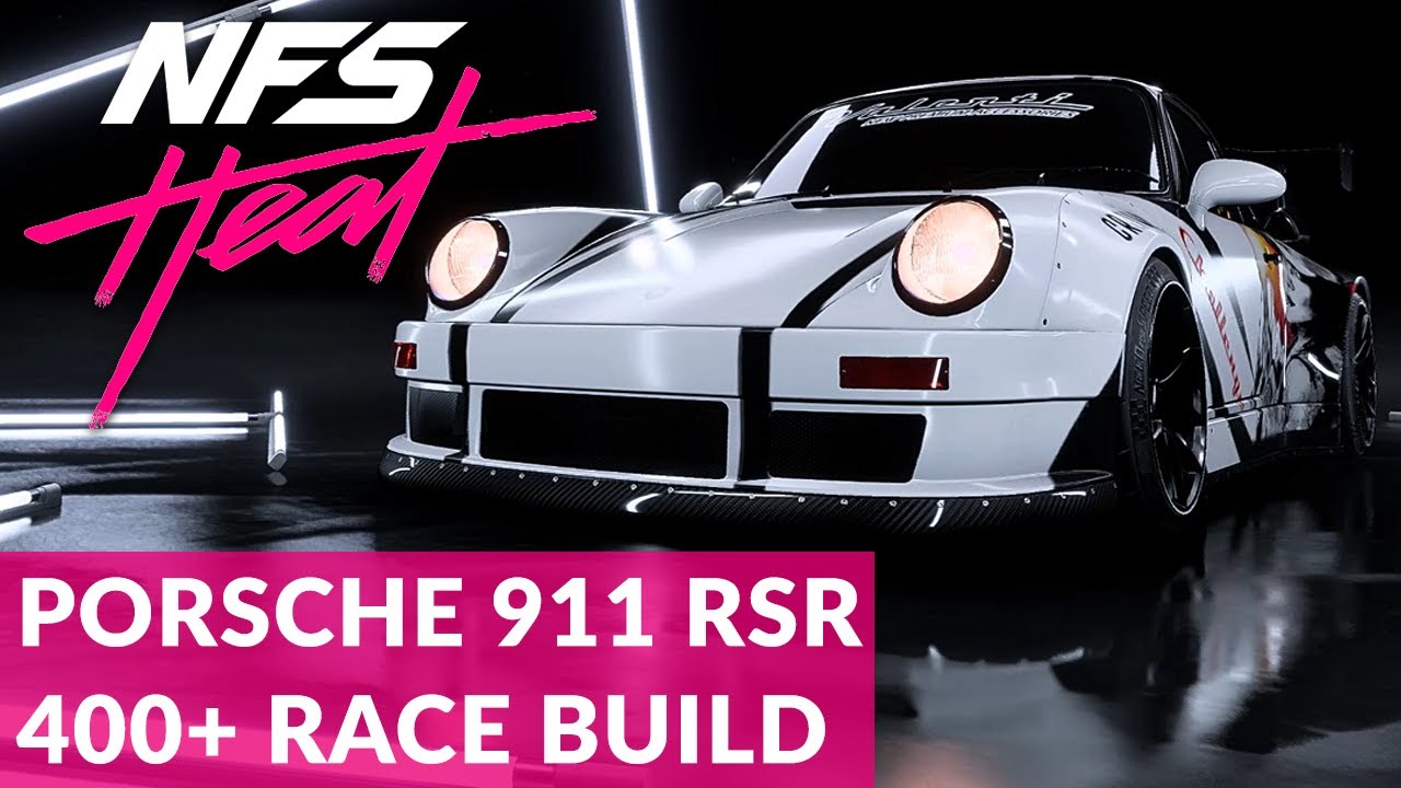 Need For Speed Heat - Porsche 911 RSR Wrap & Race Build - YouTube