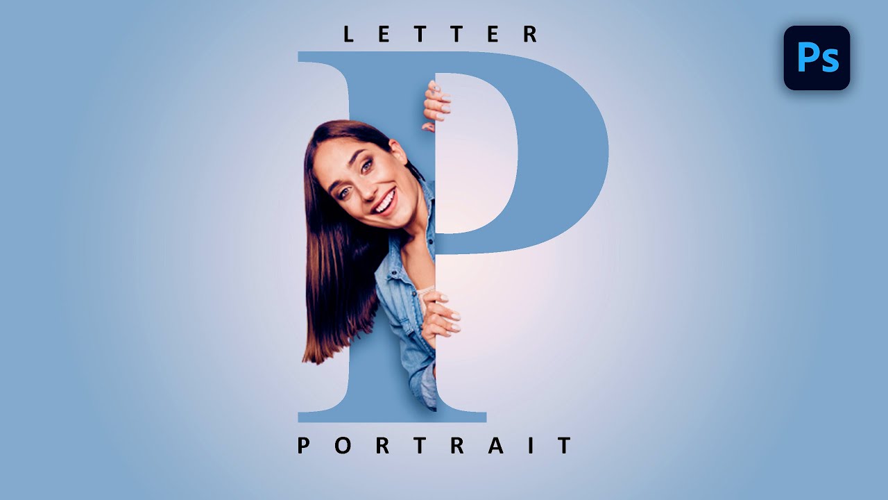 Letter Portrait | Photoshop Tutorial - YouTube