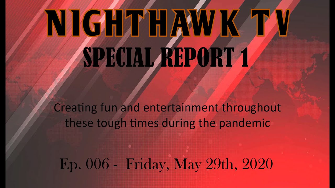 Nighthawk TV: Special Report 6 - YouTube