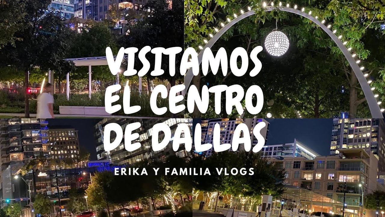 Fuimos al parque 🌳🌃del centro de Dallas🇨🇱 - YouTube