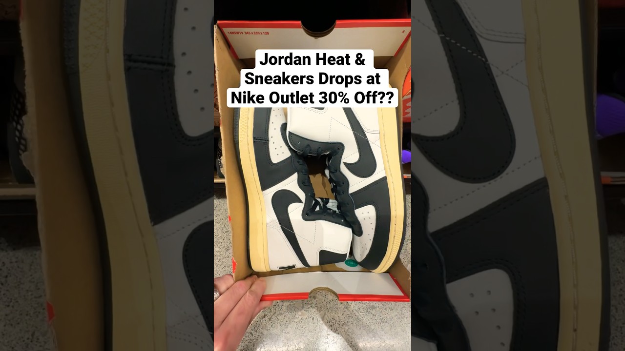 Jordan Heat & Sneaker Releases at Nike Outlet with 30% Off!!?? #jordan ...