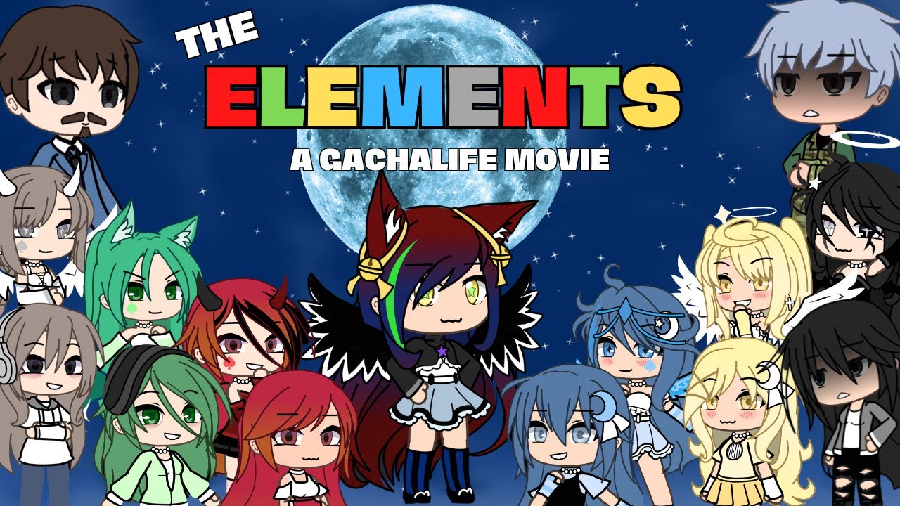 The Elements/ A Gacha Movie (Part 1) - YouTube