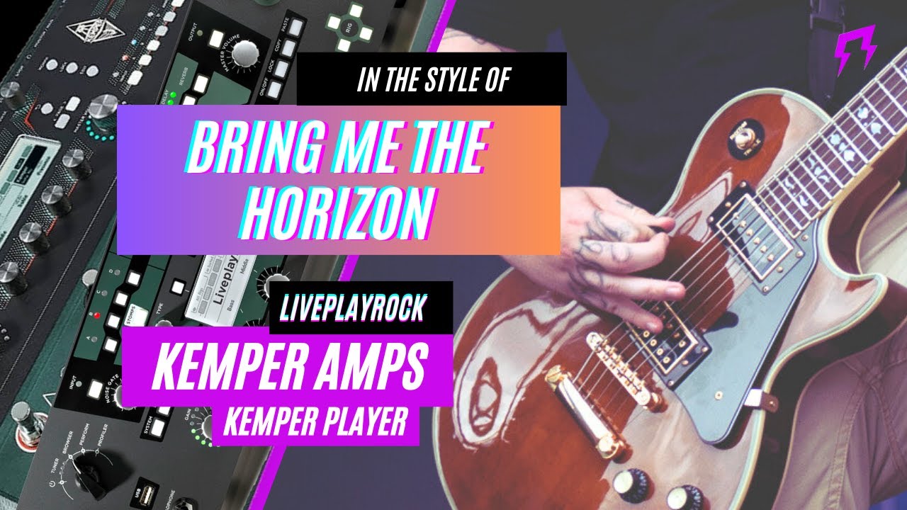 Bring me the horizon style KEMPER AMP & KEMPER PLAYER Guitar rigs by ...