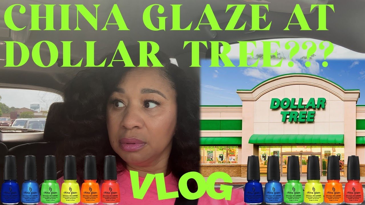 CHINA GLAZE at the DOLLAR TREE | BAD ACCIDENT | What's for DINNER ...
