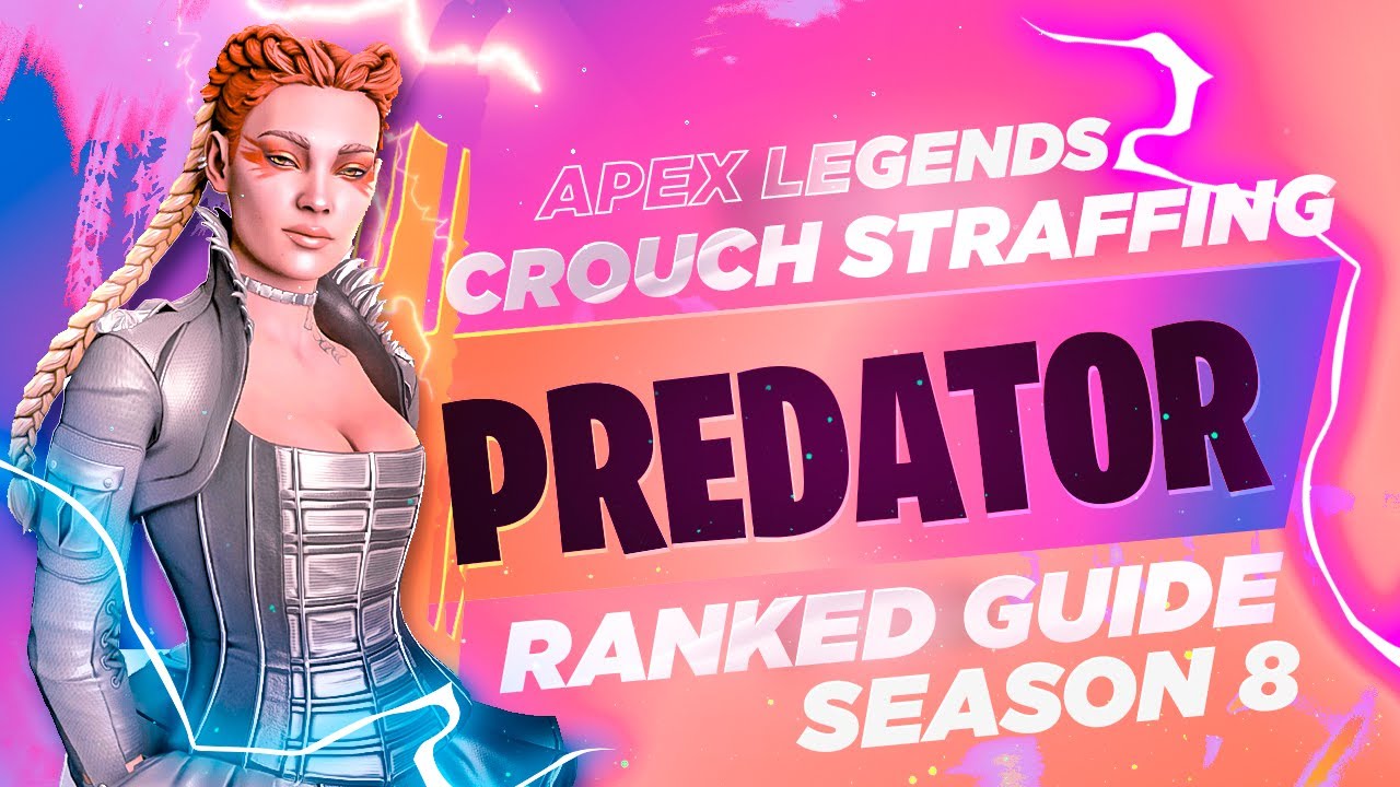 Apex Legends Season 8 Predator Tips Crouch Strafing Guide - YouTube