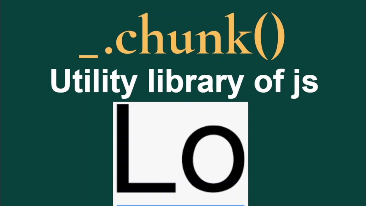 lodash chunk () - YouTube