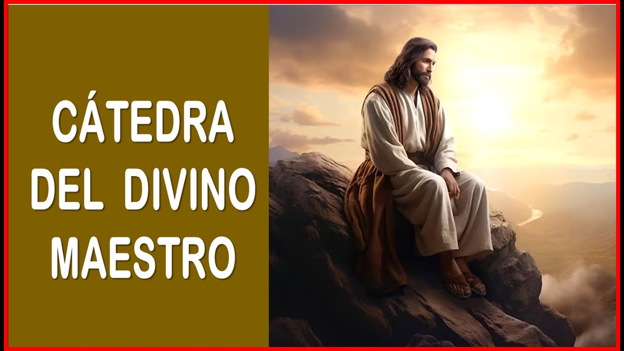 CÁTEDRA DEL DIVINO MAESTRO - Transmitida en vivo - DE APRENDIZAJE CON ...