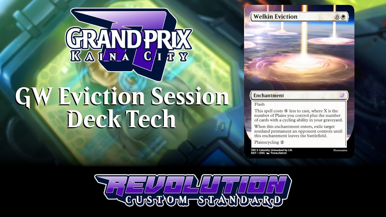 [GP Kaina] Eviction Session - Deck Tech [REV Custom MTG] - YouTube