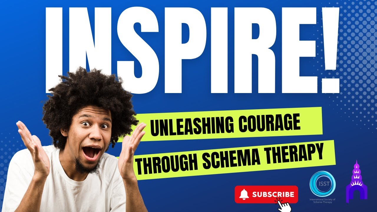 Empower Your Practice with Courage: Master Schema Therapy - YouTube
