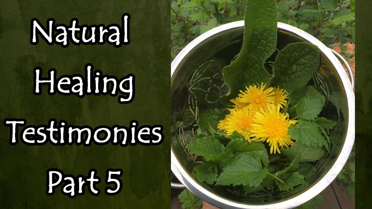 Natural Healing Testimonies Part 5 - YouTube