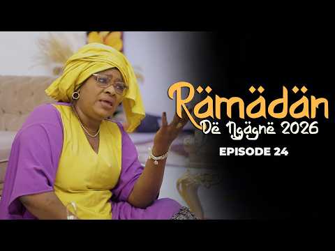 RAMADAN DE NGAGNE 2026 EPISODE 24