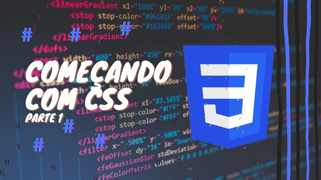 Css Tudo O Que Precisa Saber Para Começar Youtube