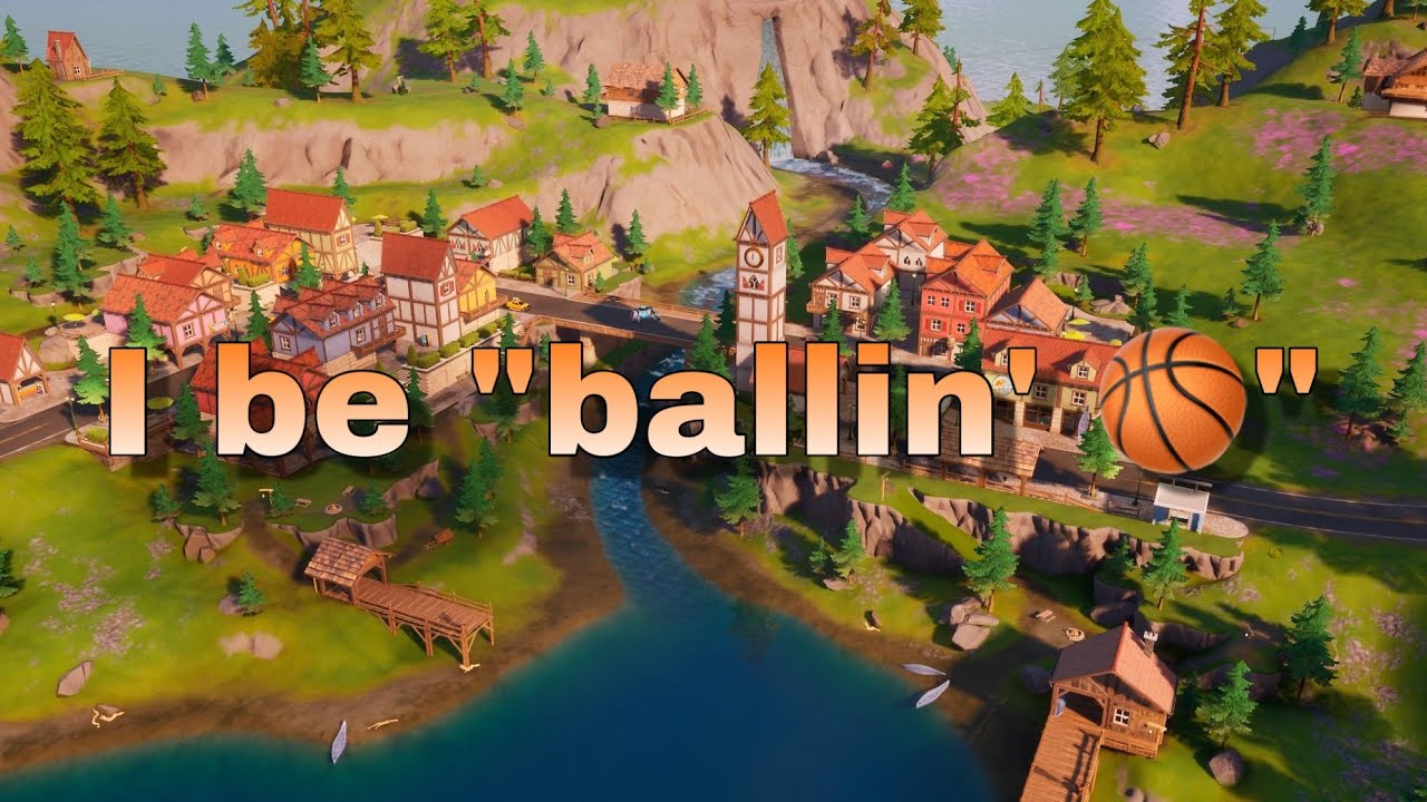 I be “ ballin’ 🏀” (Fortnite montage) - YouTube