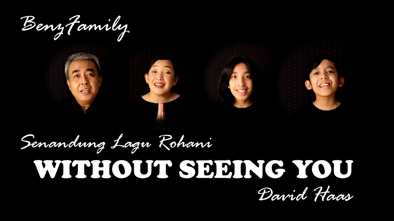 WITHOUT SEEING YOU | David Haas | Cover by Benz Family - YouTube