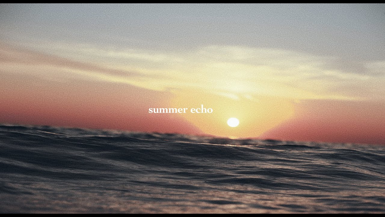 summer echo - 2025 Edition - /bluish bruise - YouTube
